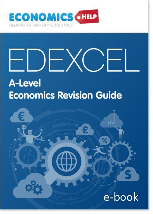 Edexcel (A) Economics A-level revision guide - Economics Help Edexcel (A) Economics A-level revision guide - Economics Help
